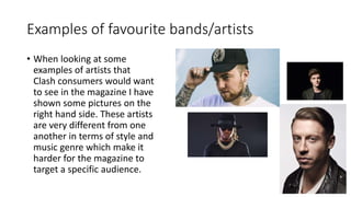 Clash magazine and target analysis | PPTX | Music | Entertainment