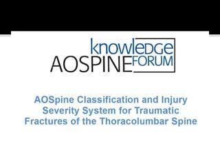 Nueva Clasificación AOSpine de las Fracturas Toraco-Lumbares | PPTX