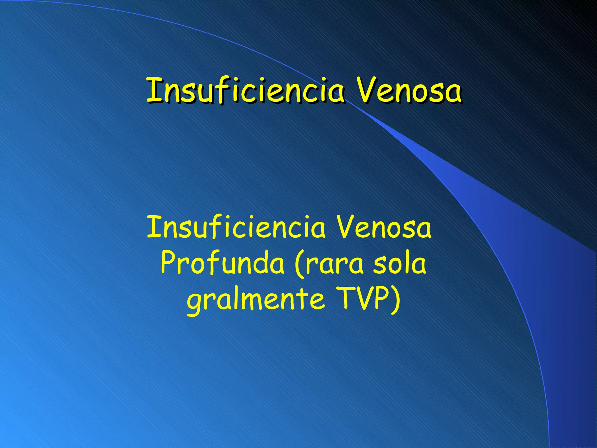 Clasificación de la insuficiencia venosa | PPT | Skin and Dermatology ...