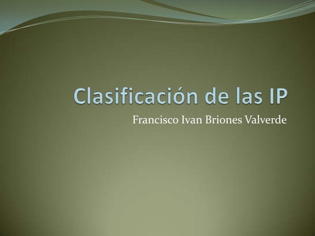 Clasificación de las IP | PPT