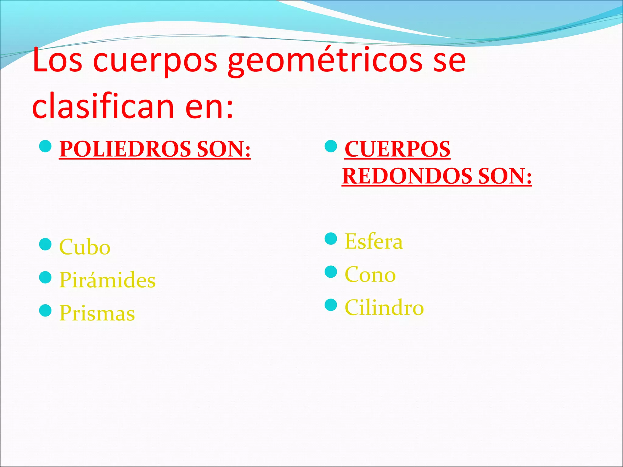 Clasificación de los cuerpos geométricos | PPT