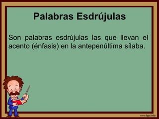 Clasificación de palabras según su acentuación | PPT