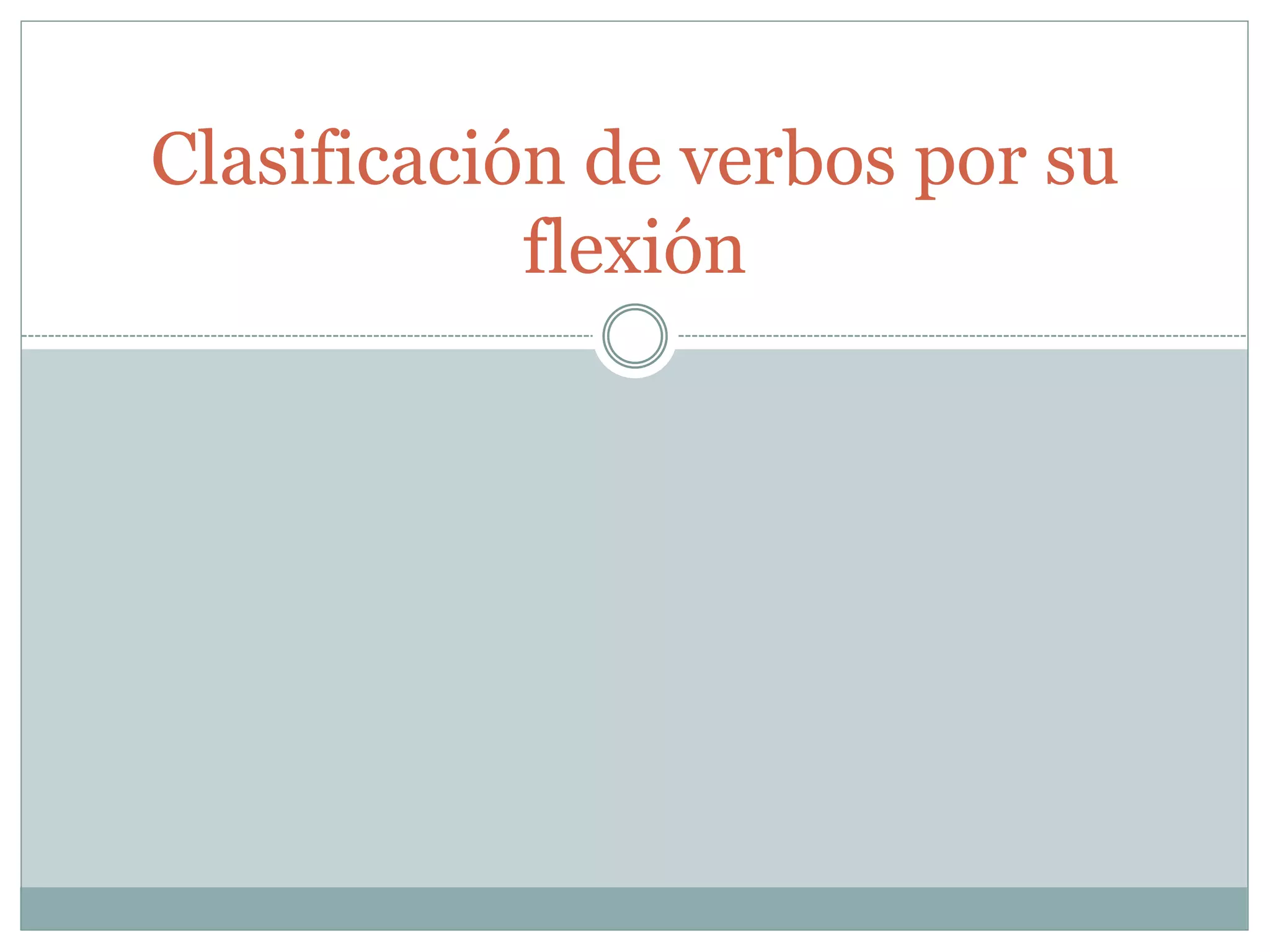 Clasificación de verbos por su flexión | PPTX | Poetry | Books and ...