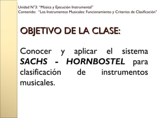 Clasificación instrumentos musicales sach hornbostel | PPS
