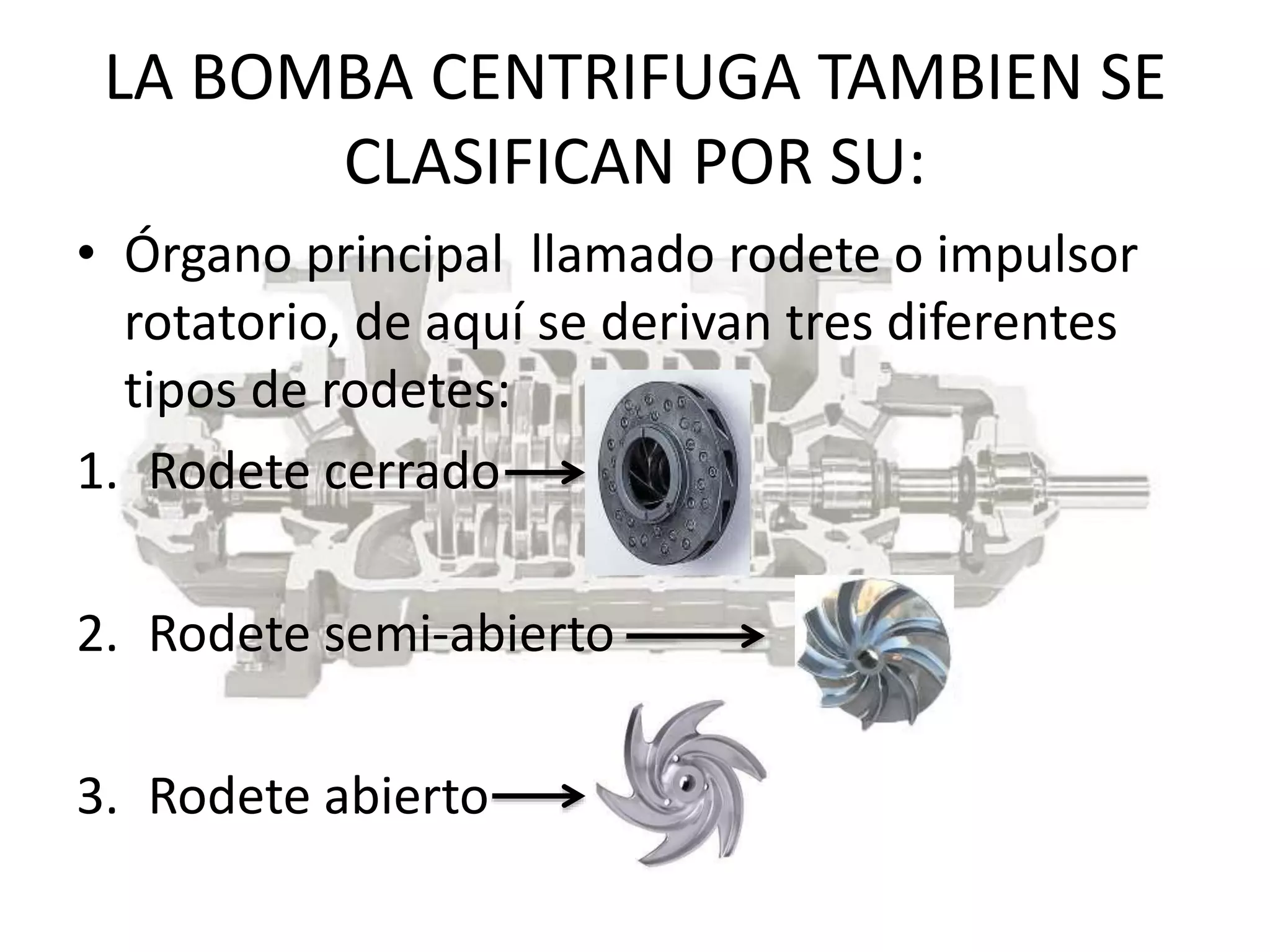 Clasificación y Funcionamiento de una bomba centrifuga | PPTX