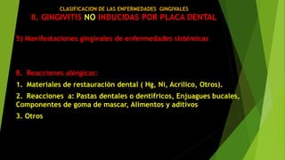 Clasificacion de las enfermedades gingivales y periodontale | PPTX