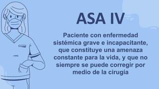 Clasificación de riesgo anestésico de la American Society of ...