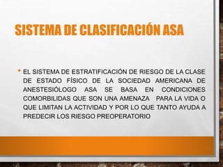 clasificacion de ASA pasa anstesia. evaluacion | PPTX