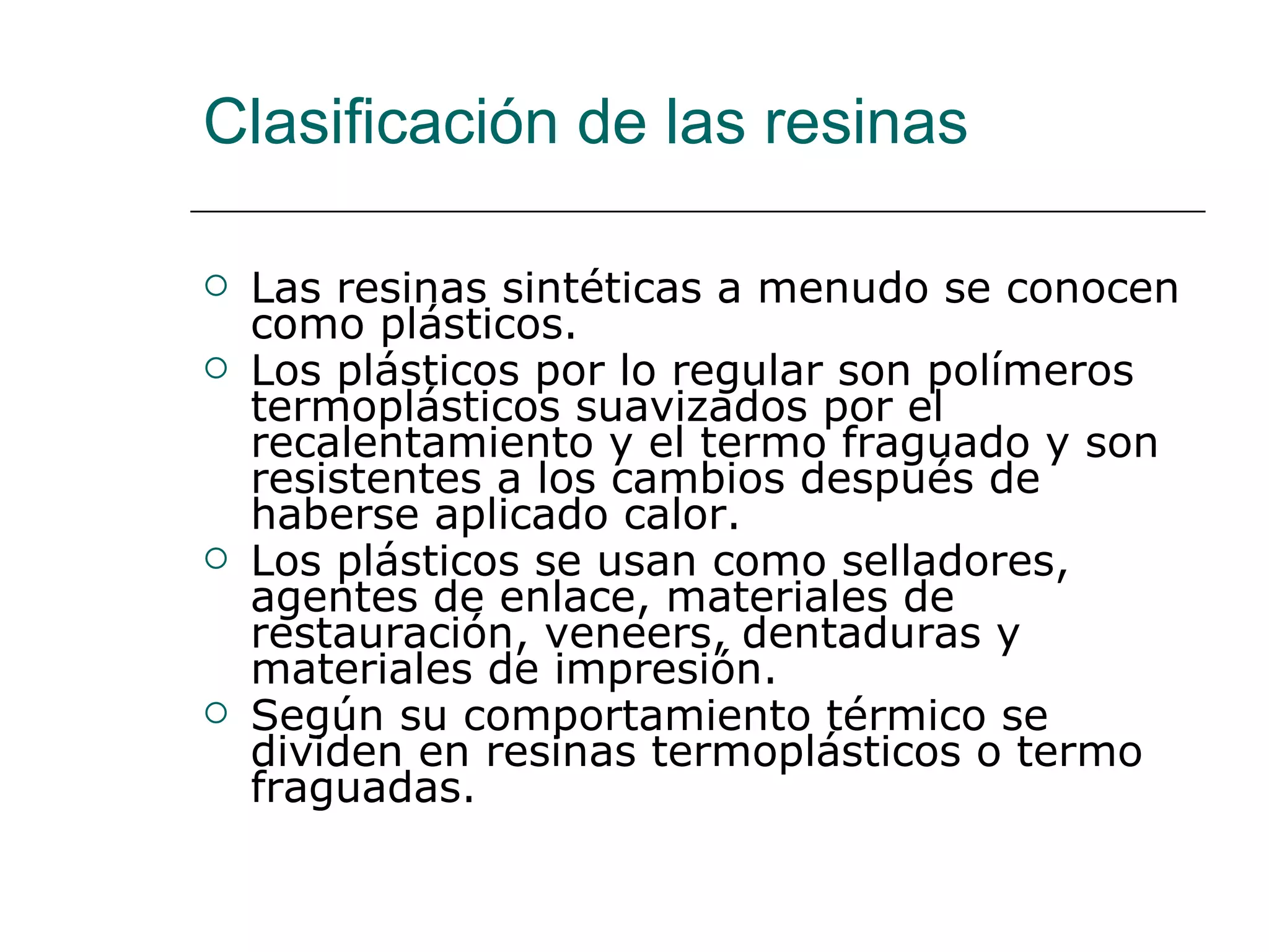 Clasificacion de las_resinas[1] ya todo junto | PPT