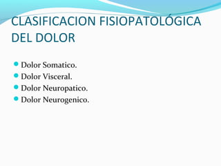 Clasificacion Fisiopatologica del Dolor. | PPT