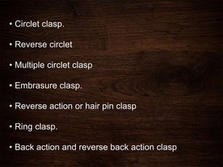 Clasp Designs - Dr. devi | PPTX