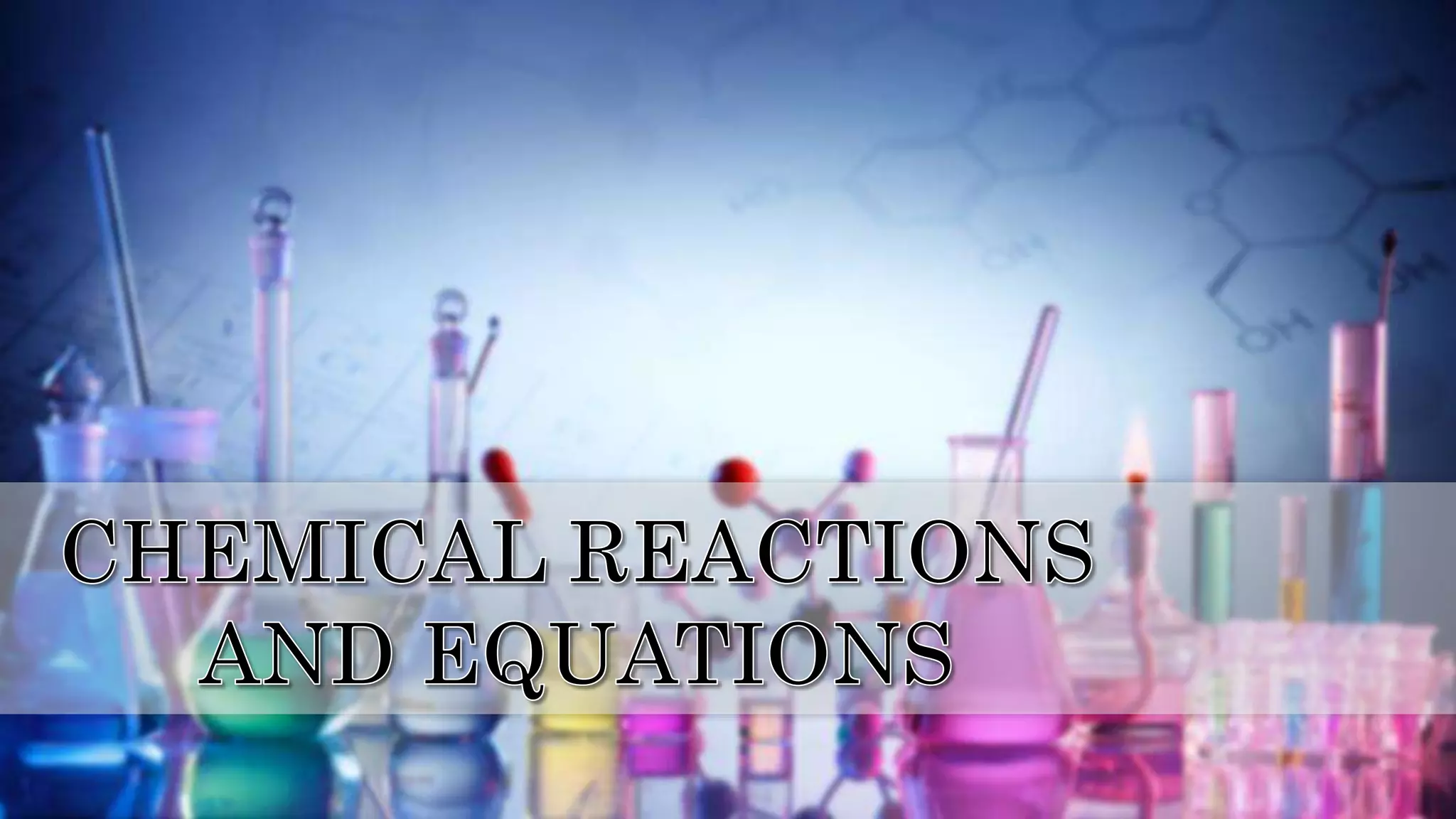 Class-10-Chapter-01-Science-Chemistry-Chemical Reactions and Equations.pptx