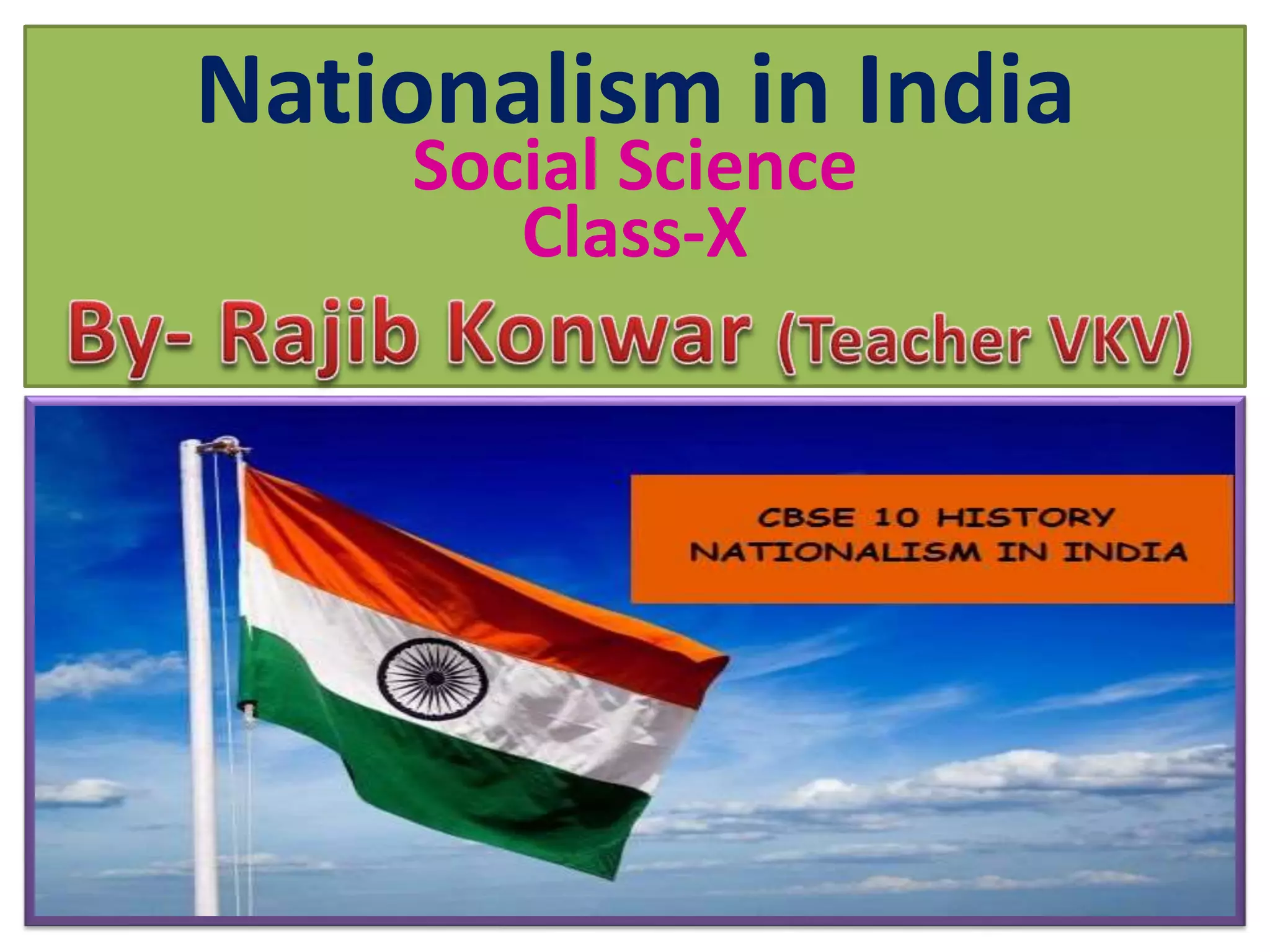 Class 10, Social Science (History), Nationalism in India PPT/Slide | PPTX