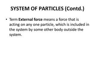 class-11, ch-6 ( system of particles and rotational motion).pptx