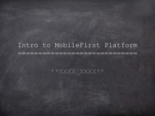 Class.mobilefirstfoundation.chapter.1.intro | PPT