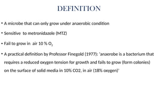 Anaerobic bacteria, Introduction, diagnosis and management .pptx