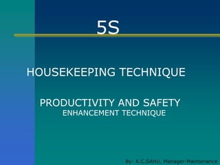 Awareness on housekeeping and safety measures in work place | PPTX