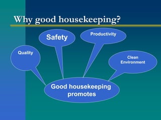 Awareness on housekeeping and safety measures in work place | PPTX