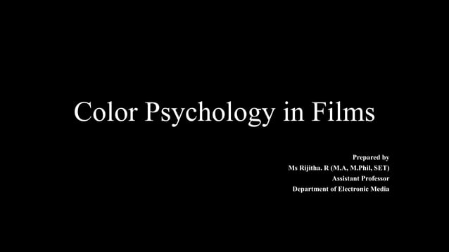 color psychology in Films, Importance of Color in movies | PPT