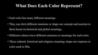 color psychology in Films, Importance of Color in movies | PPTX