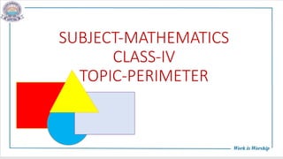 Class IV Maths Perimeter Tutorial School | PPTX