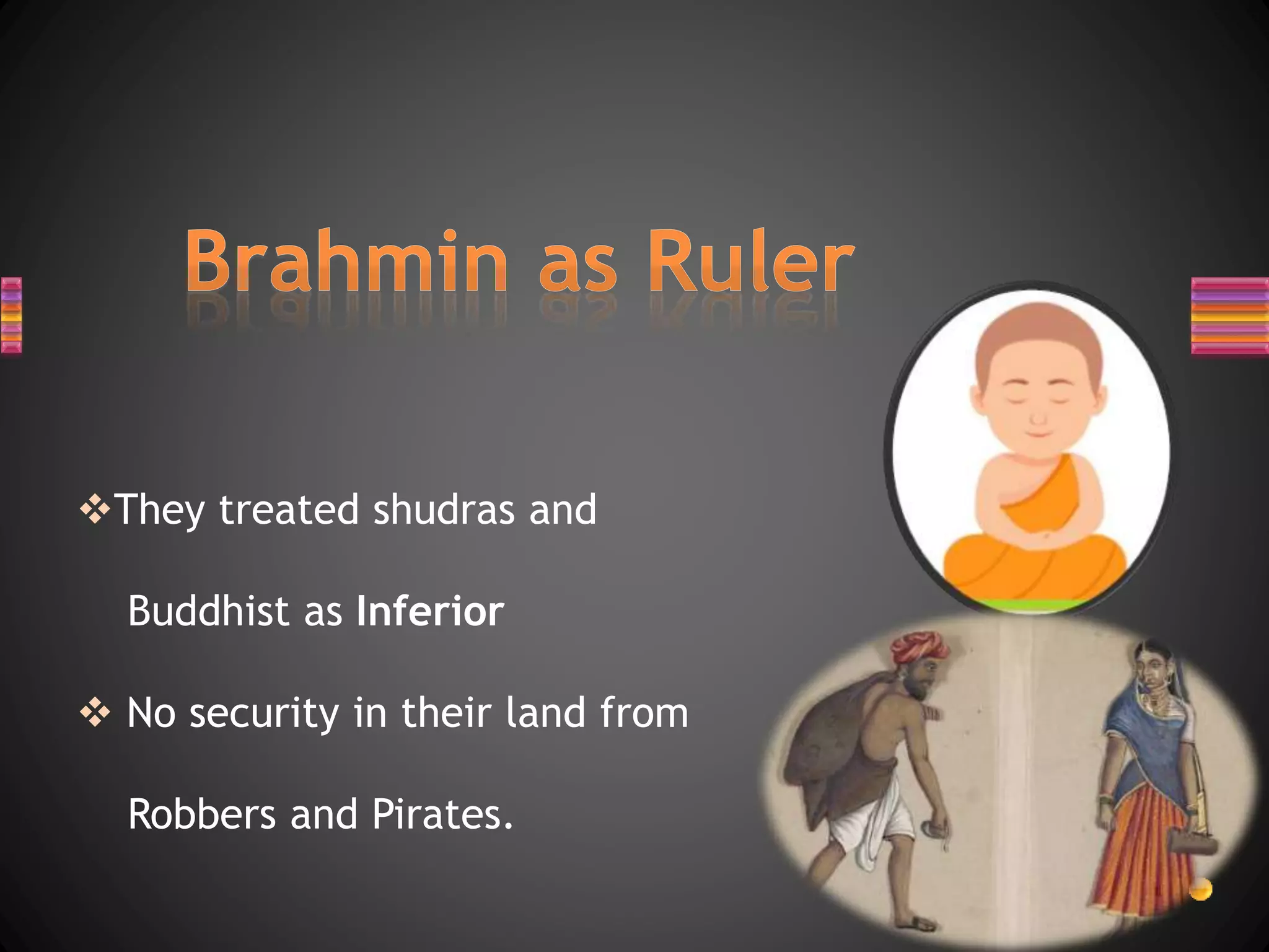 The Subcontinent in the Eigthth Century (Brahmin Dynasty)