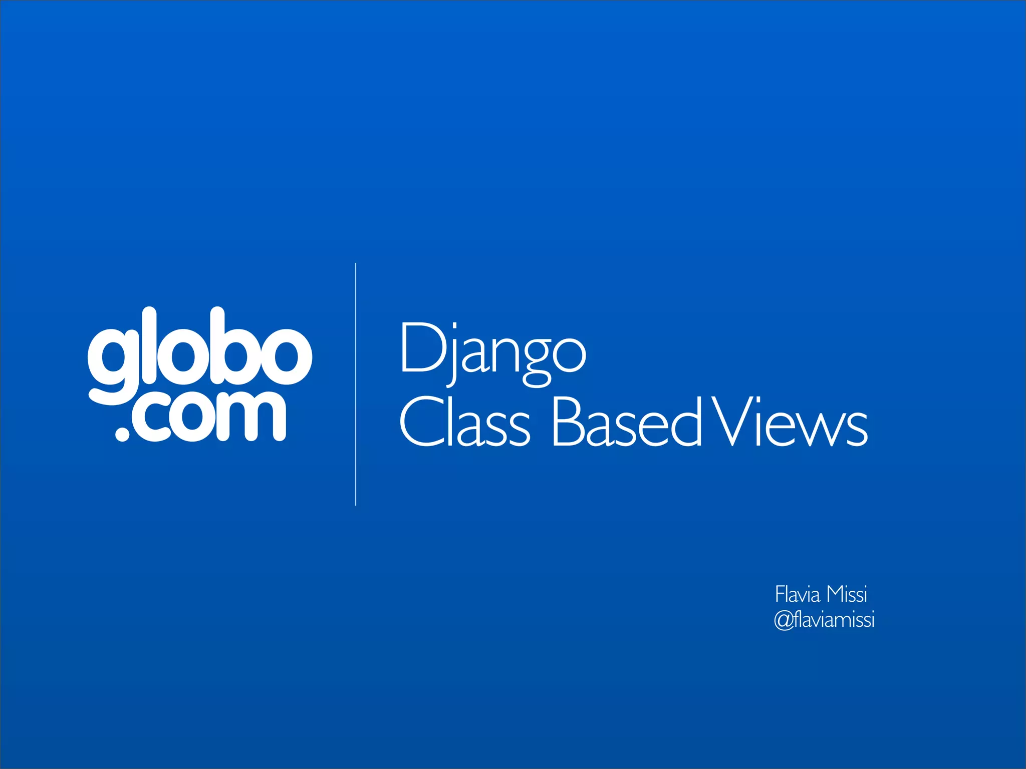 Django Class Based Views Ppt