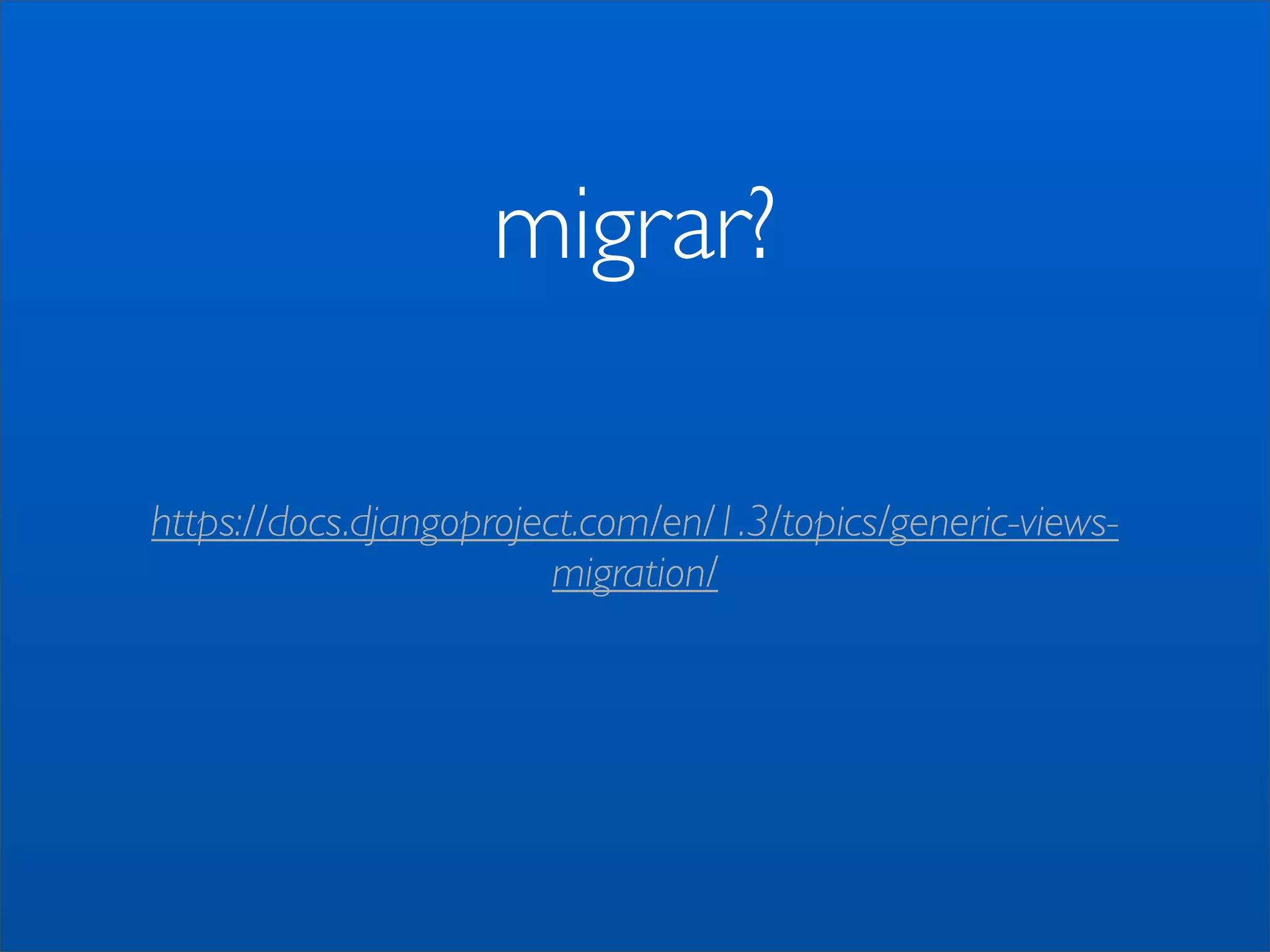 Django Class Based Views Ppt