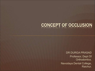 Class-Concept of occlusion O.ppt | Dental Health | Diseases and Conditions