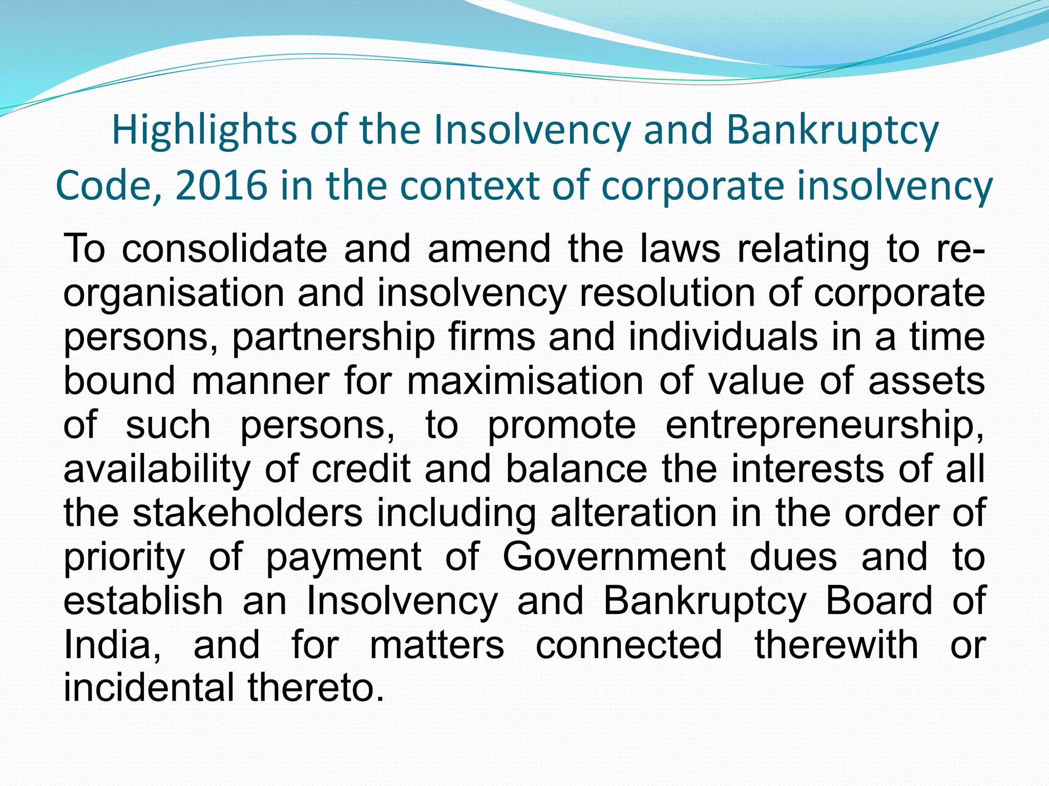 Class -IBC Code- Need for Insolvency and its Objective.pptx