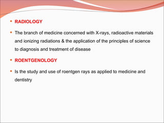 class- Introduction to Radiology.powerpt | PPT