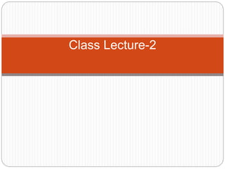 Class-Lecture-2.pptx