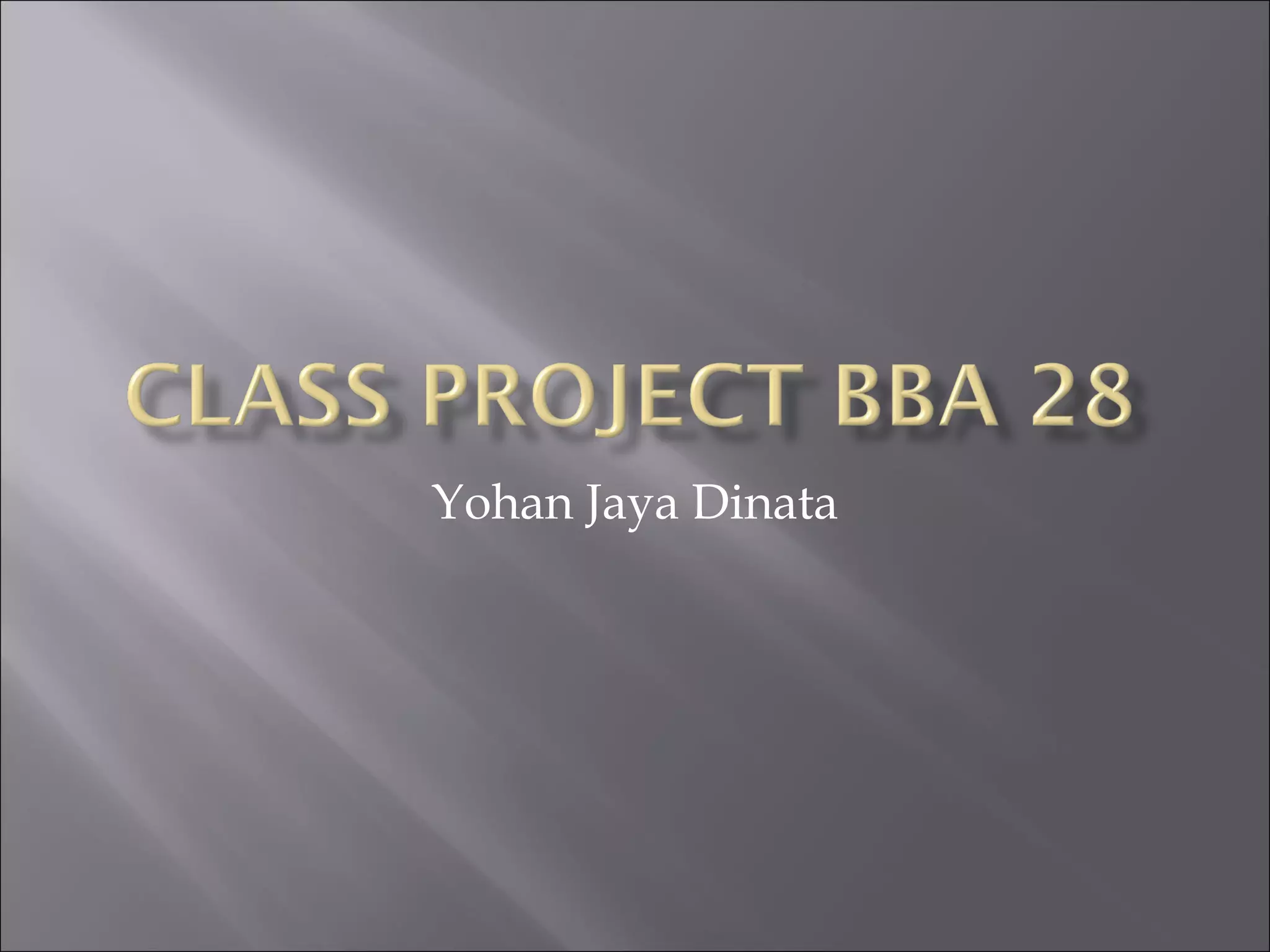 Class Project Bba 28 | PPT