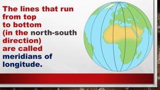 PARALLELS AND MERIDIANS-FOR GRADE 5 | PPTX