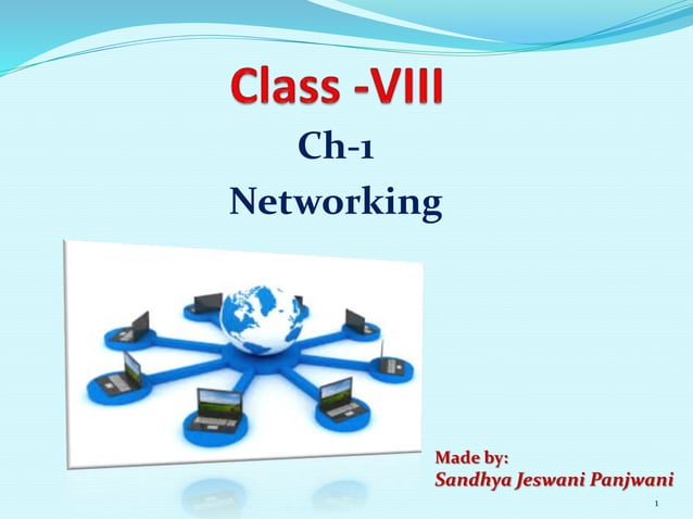 Class viii ch-1 networking concepts | PPTX | Computer Networking | Computing