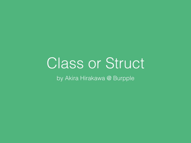 Class vs struct for Swift | PPT