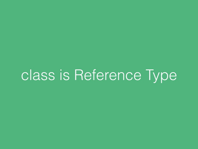 Class vs struct for Swift | PPT