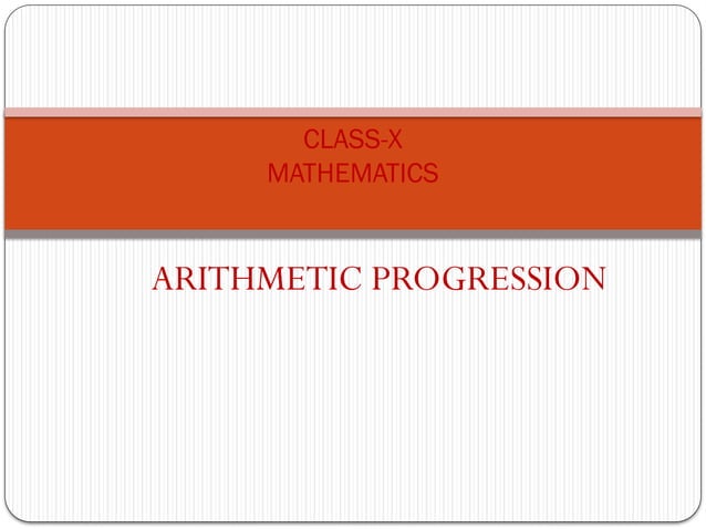 Class-X Arithmetic Progression PPTfhjiong | PPT
