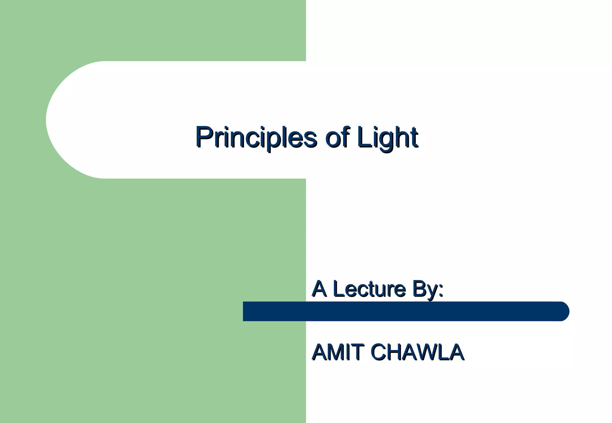 Class 003 principles of light | PPT