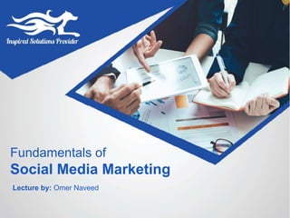 Fundamentals of Social Media Marketing | PPTX