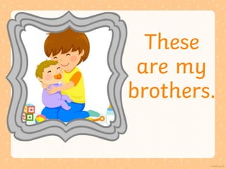 Class 01 - Family members and parts of the house | PPTX