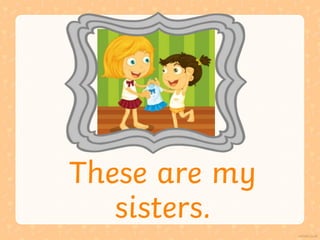 Class 01 - Family members and parts of the house | PPT