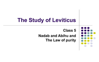 Class 05 Nadab and Abiud and the law of purity | PPT