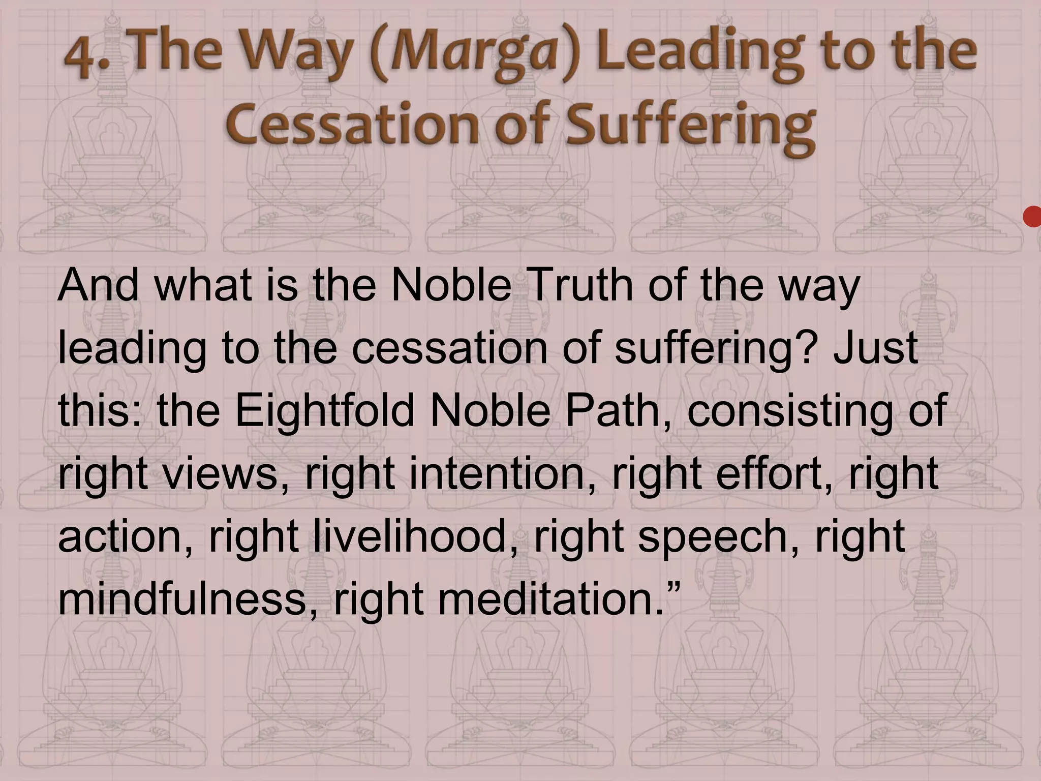 four noble truths & 8fold path | PPT