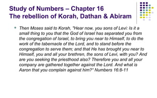 Numbers Class 06 The rebelion of Korah | PPT