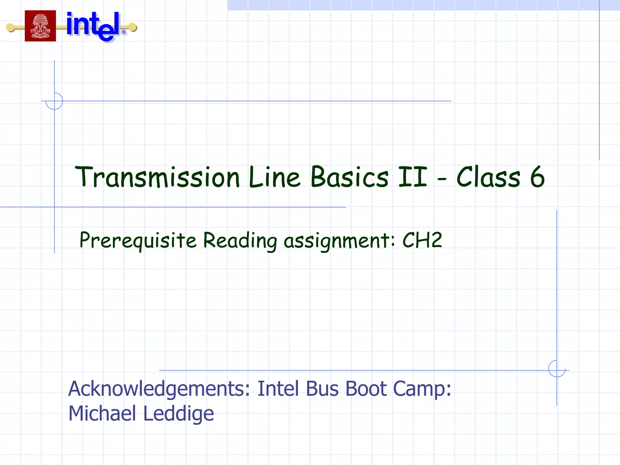 Class06_Transmission_line_basics.ppt