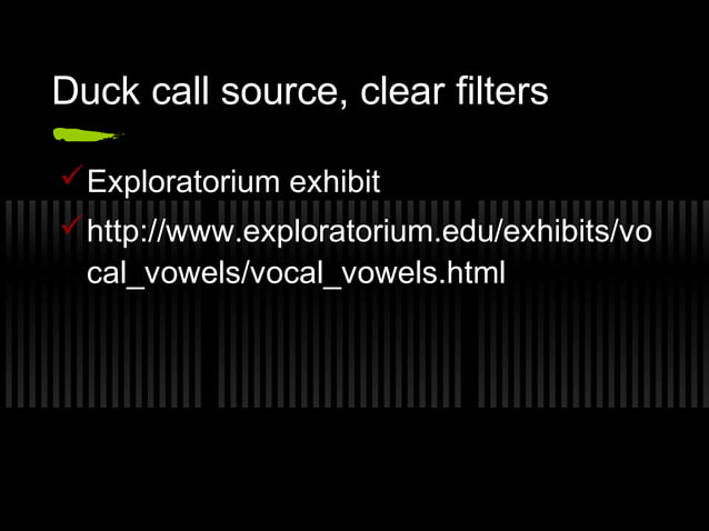 Class 07 emerson_phonetics_fall2014_source_filter_vowels_velum ...