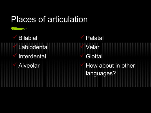 Class 08 emerson_phonetics_fall2014_articulation_vowels_consonants | PPT