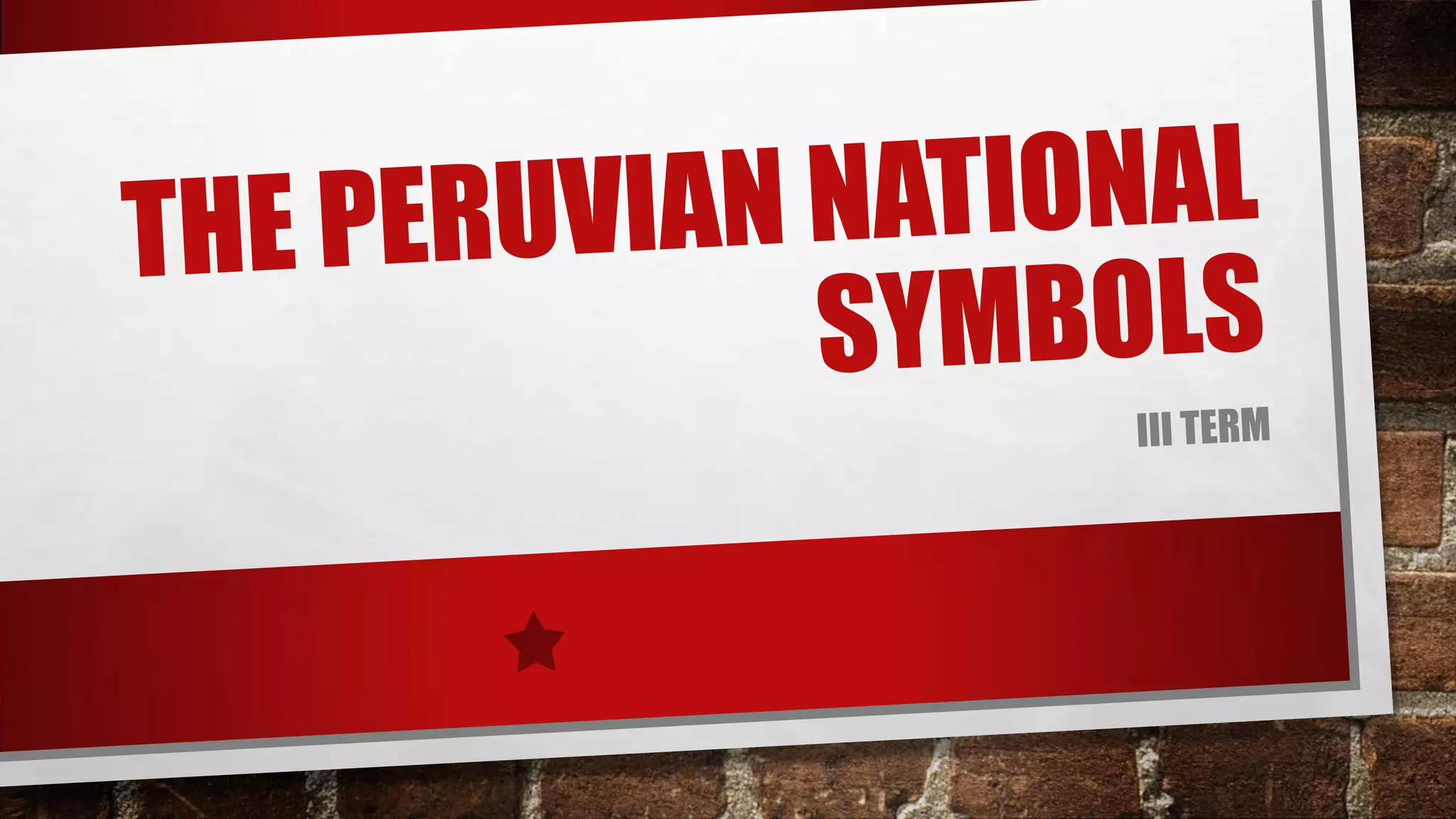 Class 1.the peruvian national symbols | PPTX