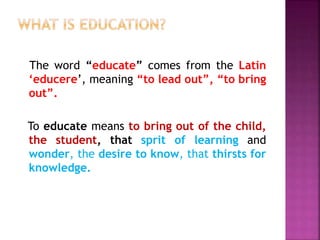 Education: Meaning , Definition, types of education and characteristics ...